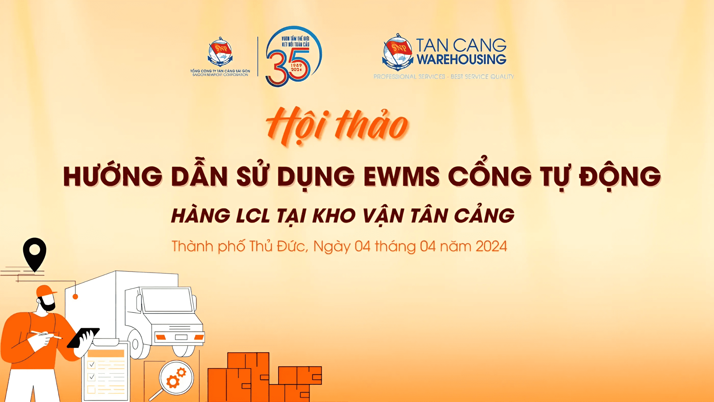 Hội thảo hướng dẫn sử dụng EWMS cổng tự động hàng LCL tại Kho vận Tân cảng | Saigon Newport Corp ...